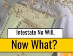 Testate vs Intestate: What Happens When You Die Without a Will ...